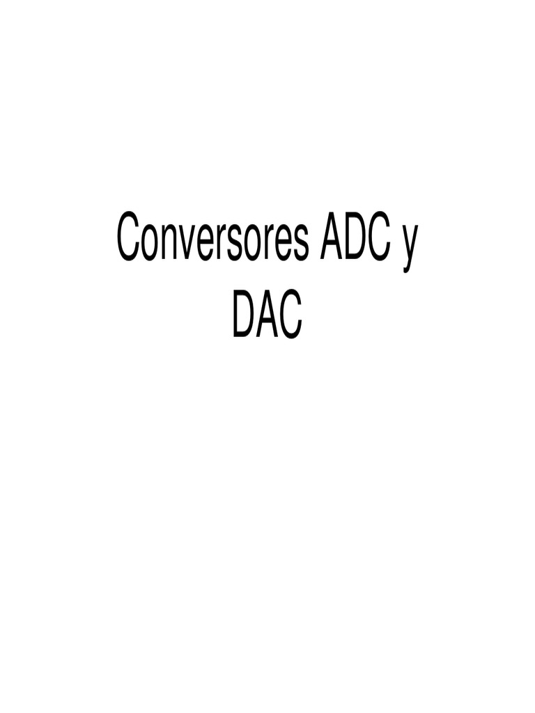 Conversores ADC y DAC: Tipos y Aplicaciones | PDF | Convertidor digital ...