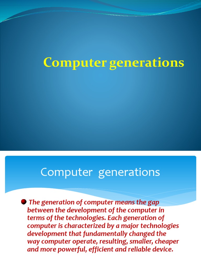 Computer Generations - Copy-1 | PDF | Integrated Circuit | Very Large Scale Integration
