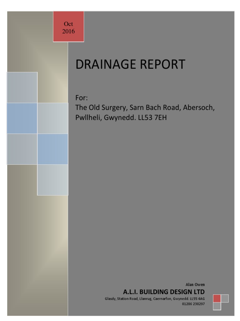 Drainage Report: For: The Old Surgery, Sarn Bach Road, Abersoch ...