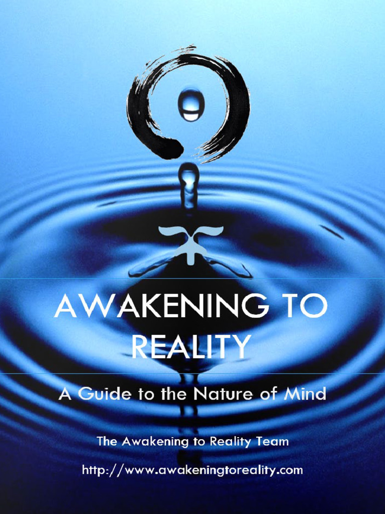 Awakening To Reality: A Guide To The Nature of Mind | PDF ...