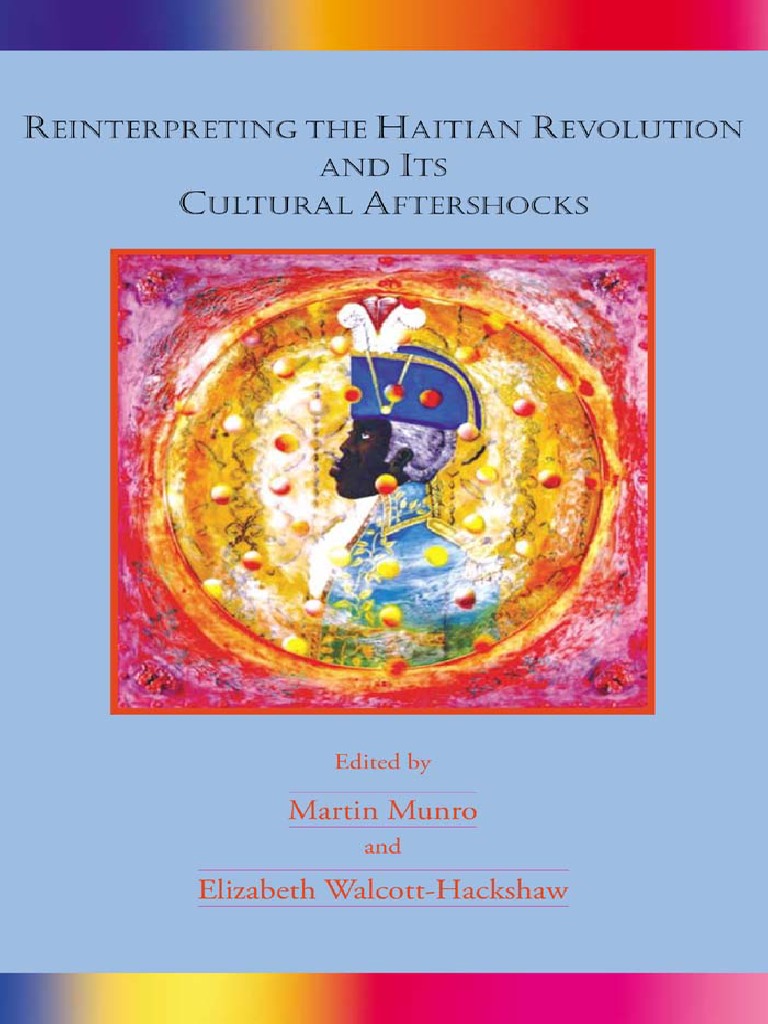 Munro Martin Elizabeth Walcott Hackshaw 2006 Reinterpreting The Haitian ...