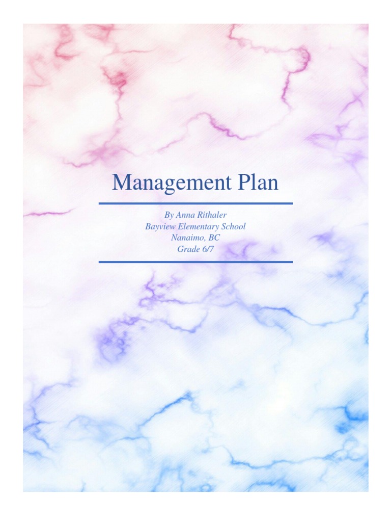 Management Plan: by Anna Rithaler Bayview Elementary School Nanaimo, BC ...