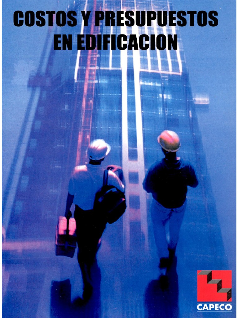 Costos y Presupuestos en Edificacion - Capeco R PDF | PDF