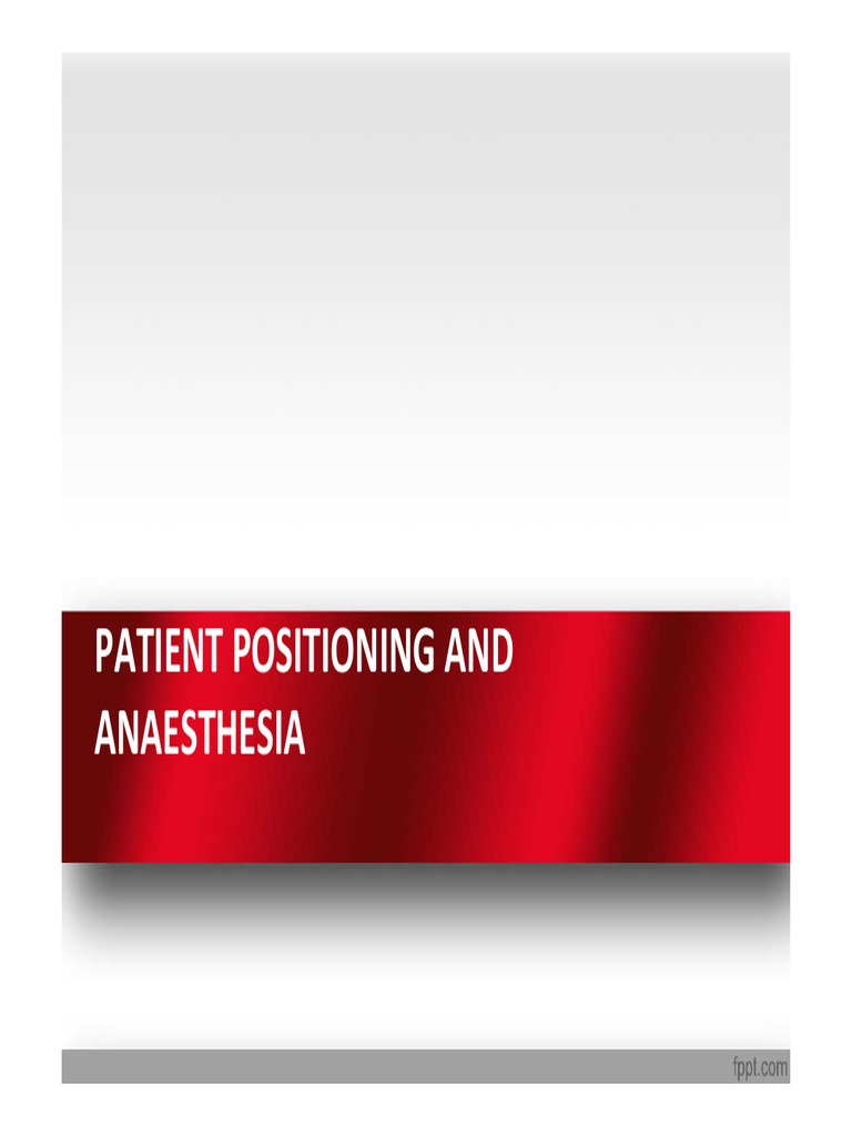 Patient Position PDF | PDF | Anesthesia | Human Leg