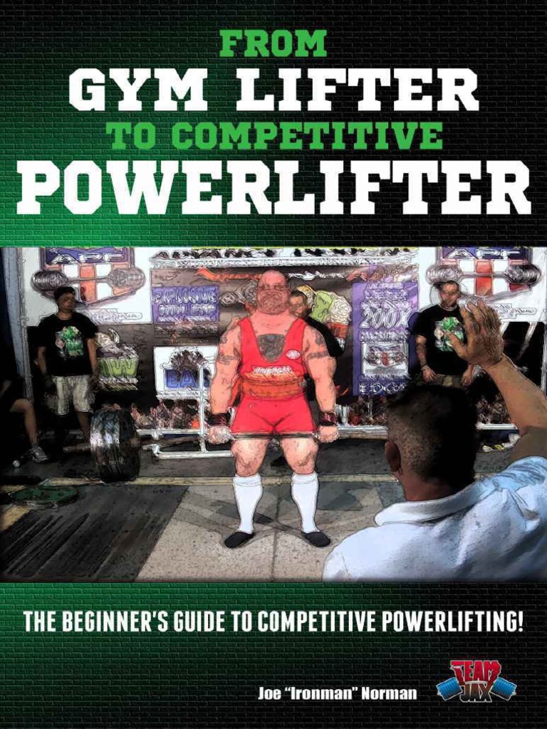 From Gym Lifter To Competitive Powerlifter The Beginner's Guide To ...
