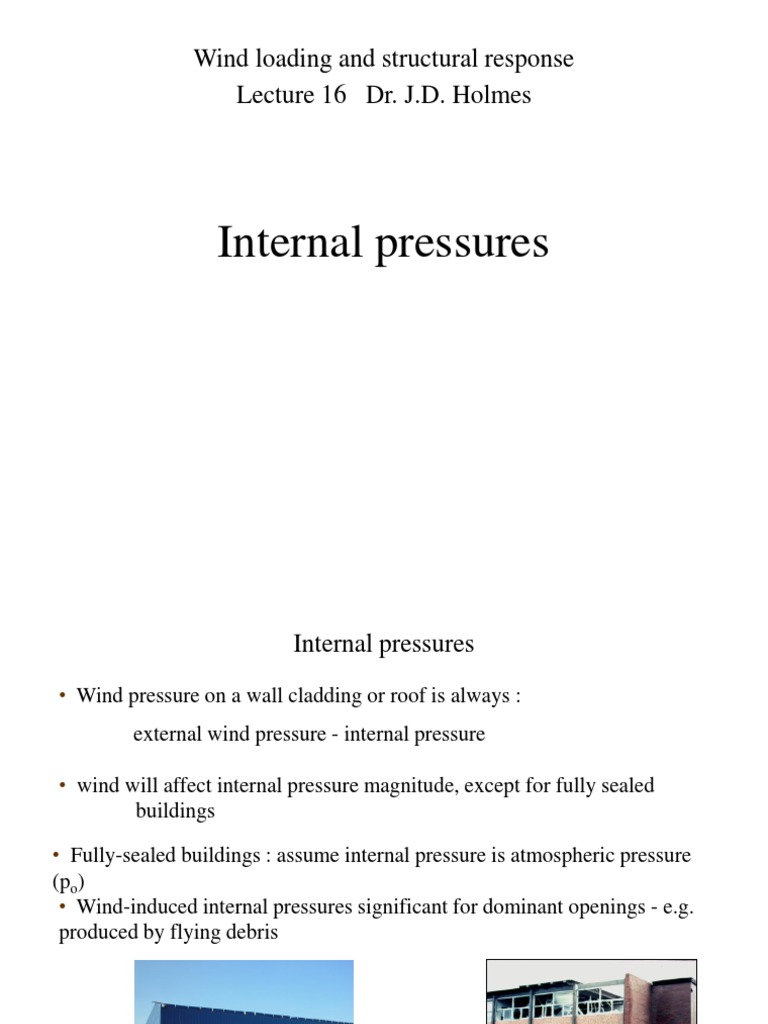 Internal Pressures: Wind Loading and Structural Response Lecture 16 Dr ...