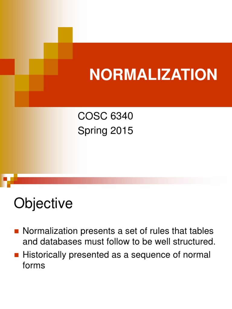 Normalization: COSC 6340 Spring 2015 | PDF | Areas Of Computer Science | Data Management