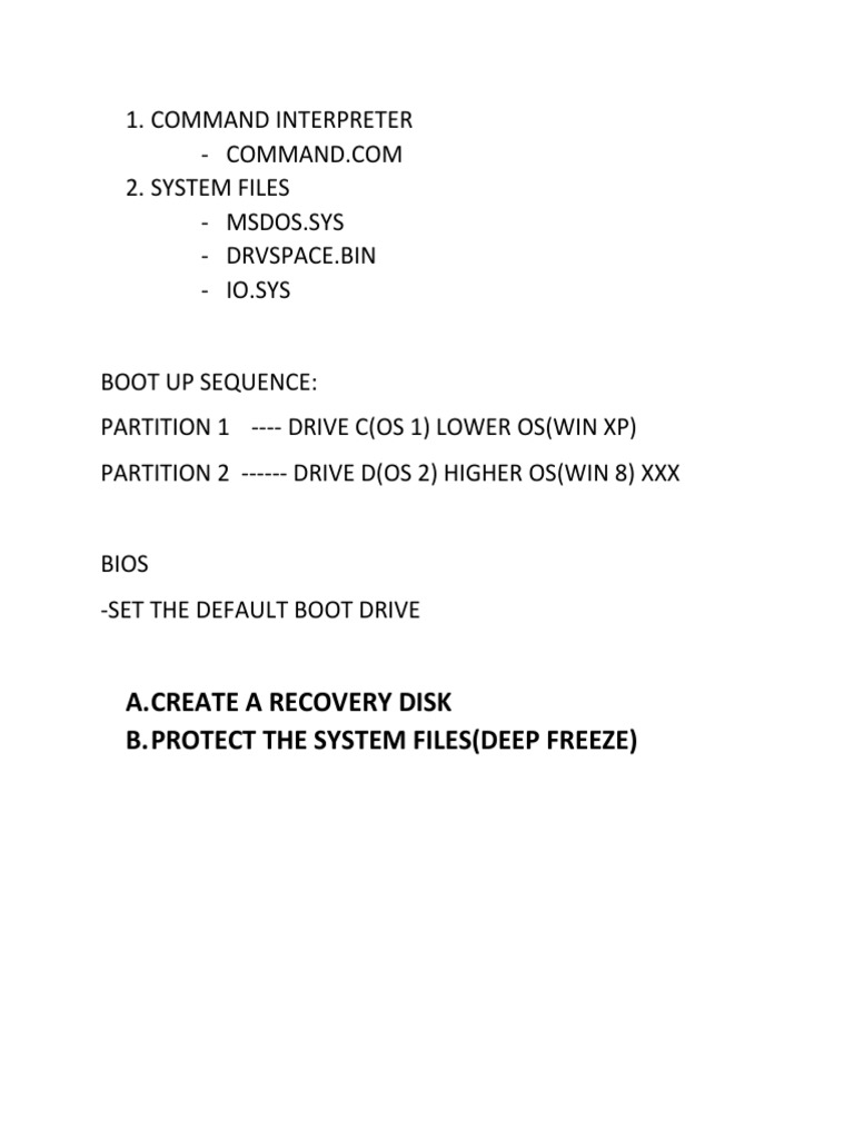 Command Interpreter 2. System Files - Msdos - Sys - Drvspace - Bin - Io ...