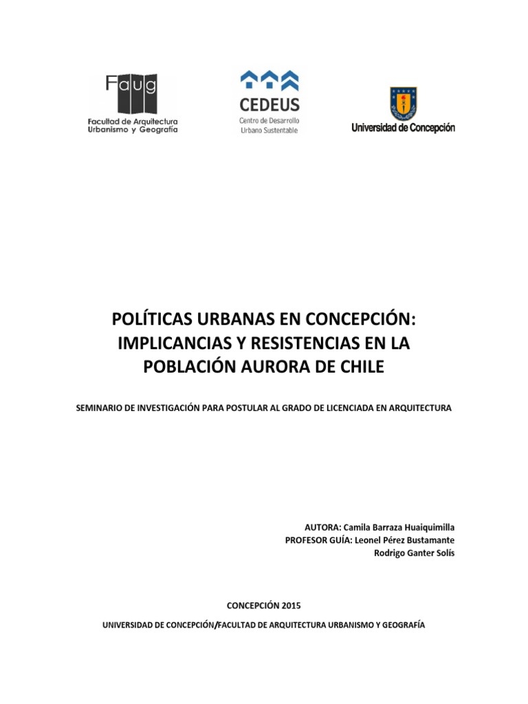 Políticas Urbanas en Concepción. Impliancias y Resistencias en La Población Aurora de Chile PDF ...