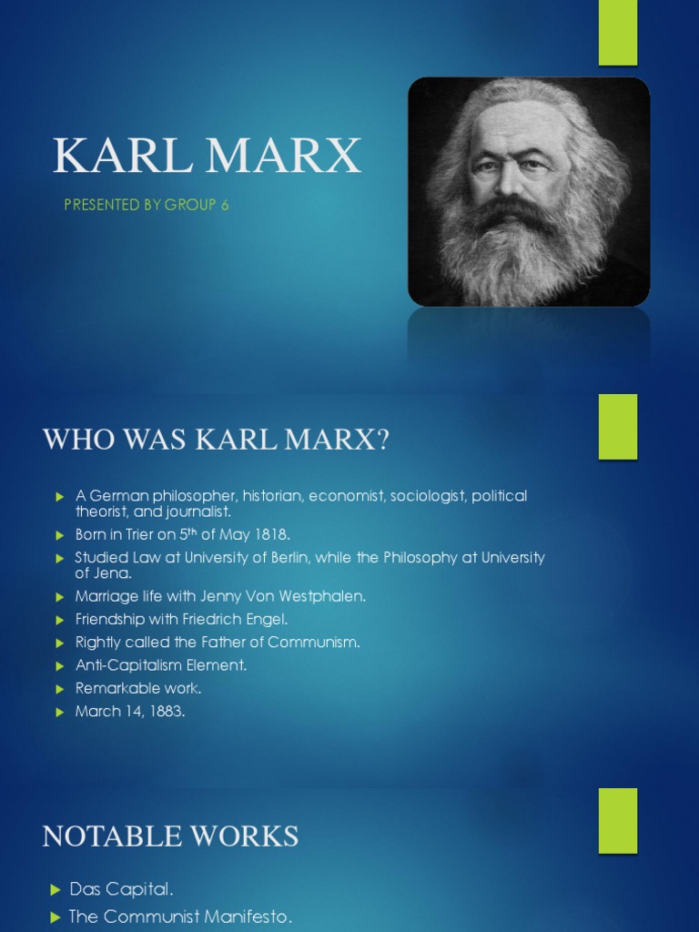 Karl Marx: Presented by Group 6 | PDF | Karl Marx | Communism