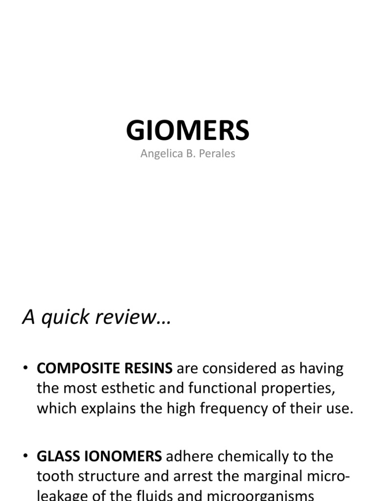 Giomers: Angelica B. Perales | PDF | Dental Composite | Materials
