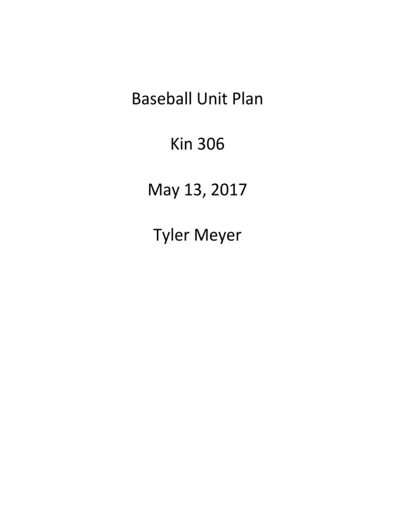 Baseball Unit Plan Kin 306 May 13, 2017 Tyler Meyer | PDF | Physical ...