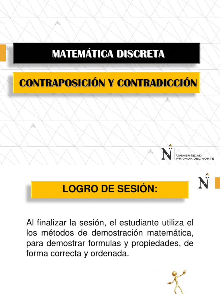 Matemática Discreta: Contraposición Y Contradicción