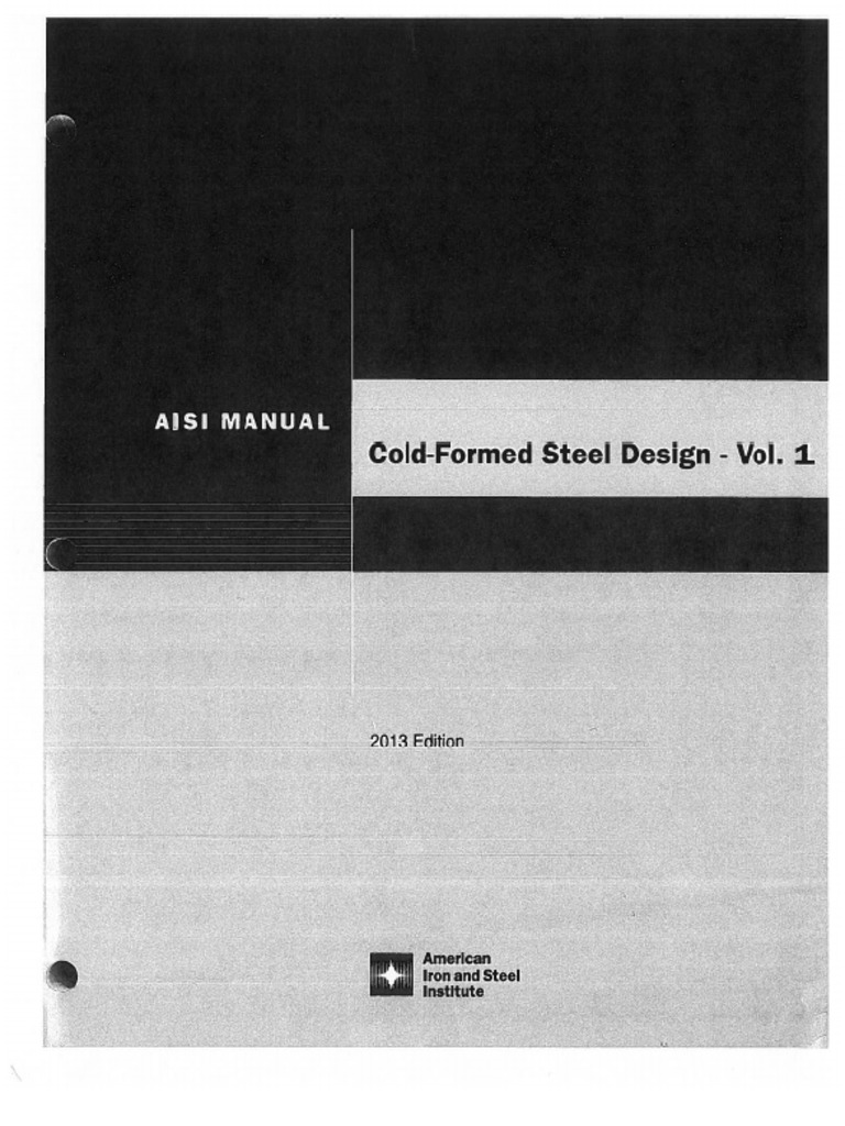 2013 AISI Cold Formed Steel Design Manual Vol 1 2013 Edition | PDF