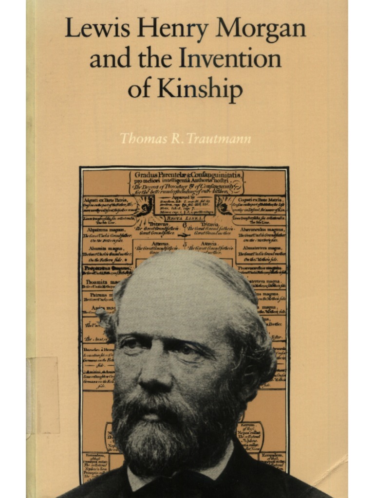 Lewis Henry Morgan and The Invention of Kinship | PDF