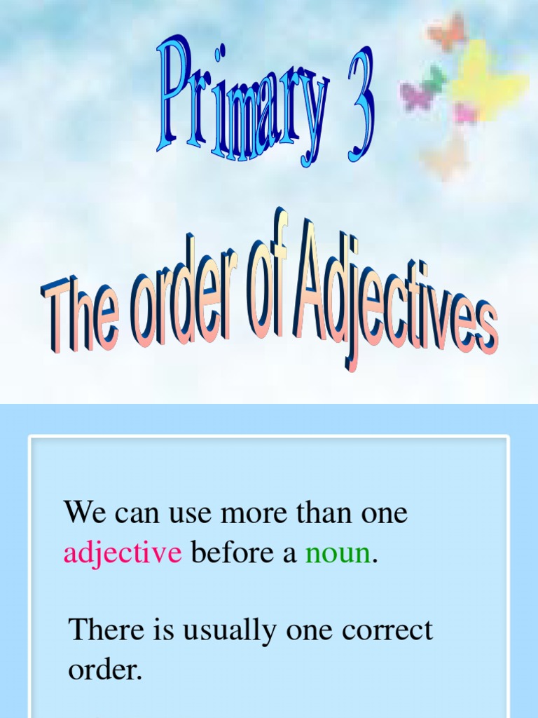 P3 - The Order of Adjectives | PDF | Adjective | Linguistic Morphology