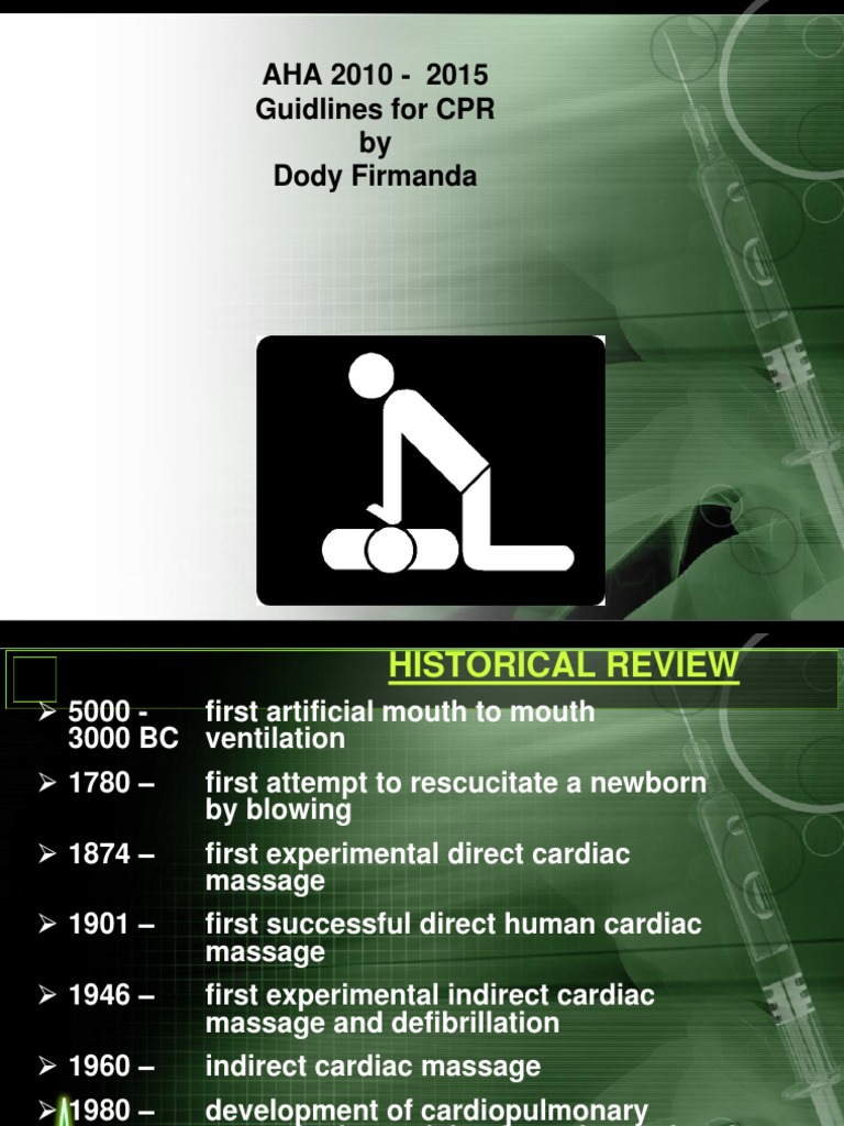 AHA 2010 - 2015 Guidlines For CPR by Dody Firmanda | PDF ...