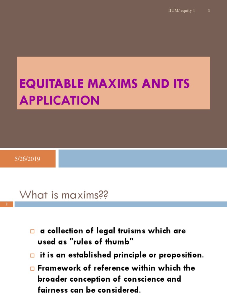 Equitable Maxims and Its Application: IIUM/ Equity 1 | PDF | Equity (Law) | Ethical Principles
