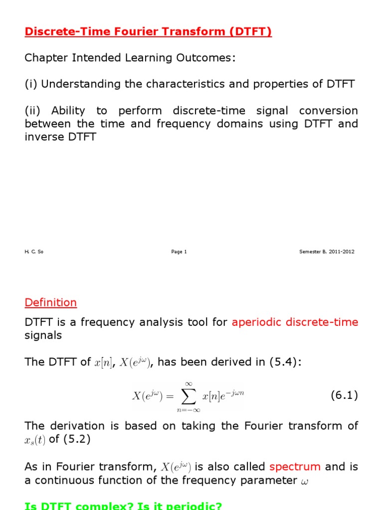Discrete-Time Fourier Transform (DTFT) : H. C. So Semester B, 2011-2012 ...