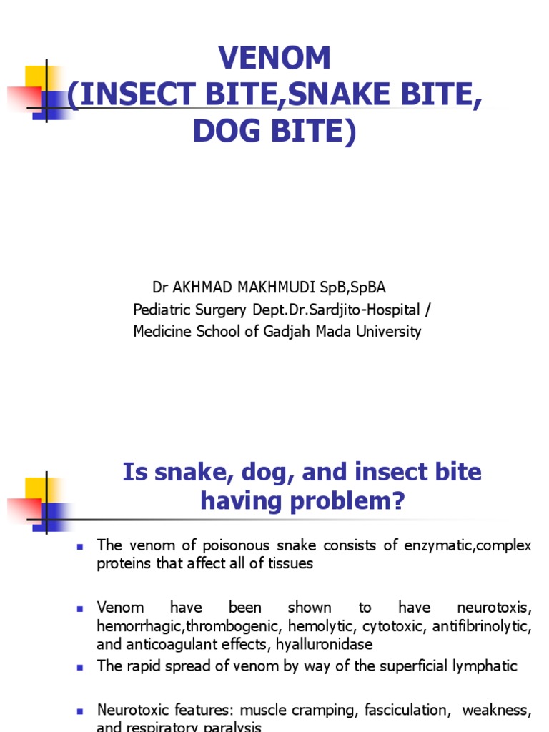 Classification and Management of Venomous Bites: Snake, Spider, Insect ...