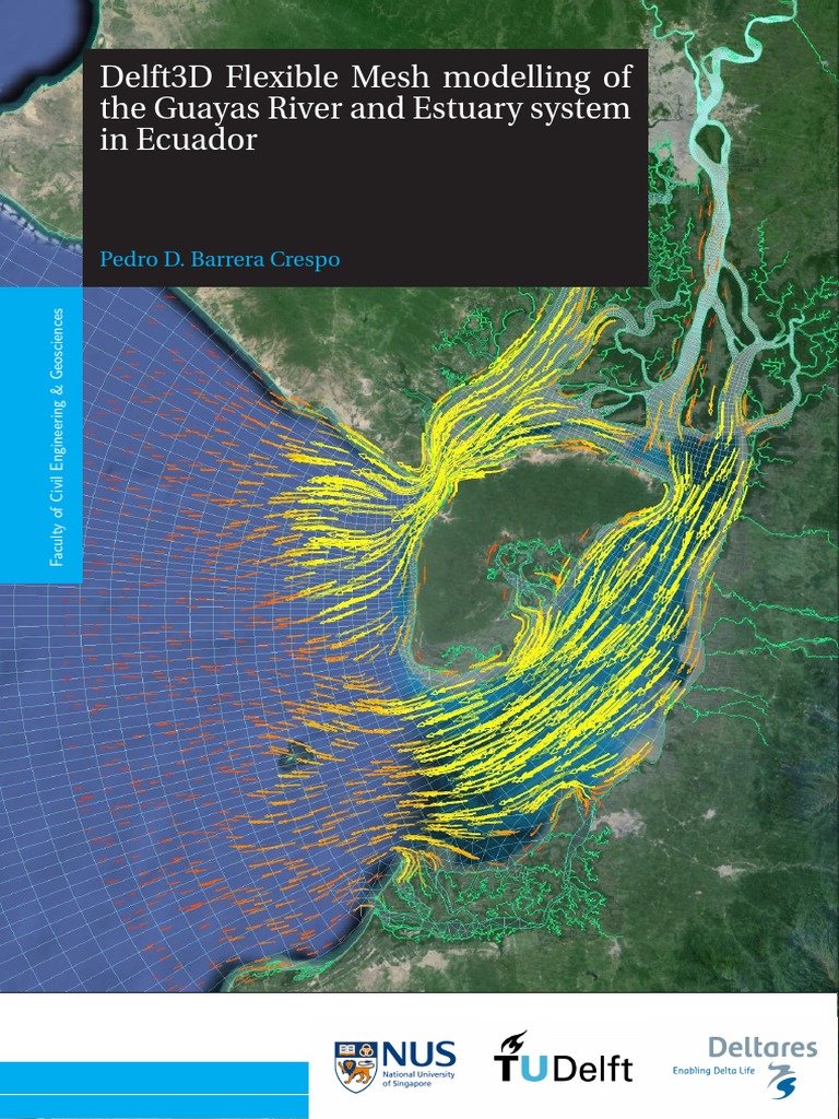 Delft3D Flexible Mesh Modelling of The Guayas River and Estuary System ...