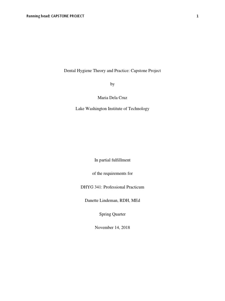 Running Head: CAPSTONE PROJECT 1 | PDF | Oral Hygiene | Human Tooth
