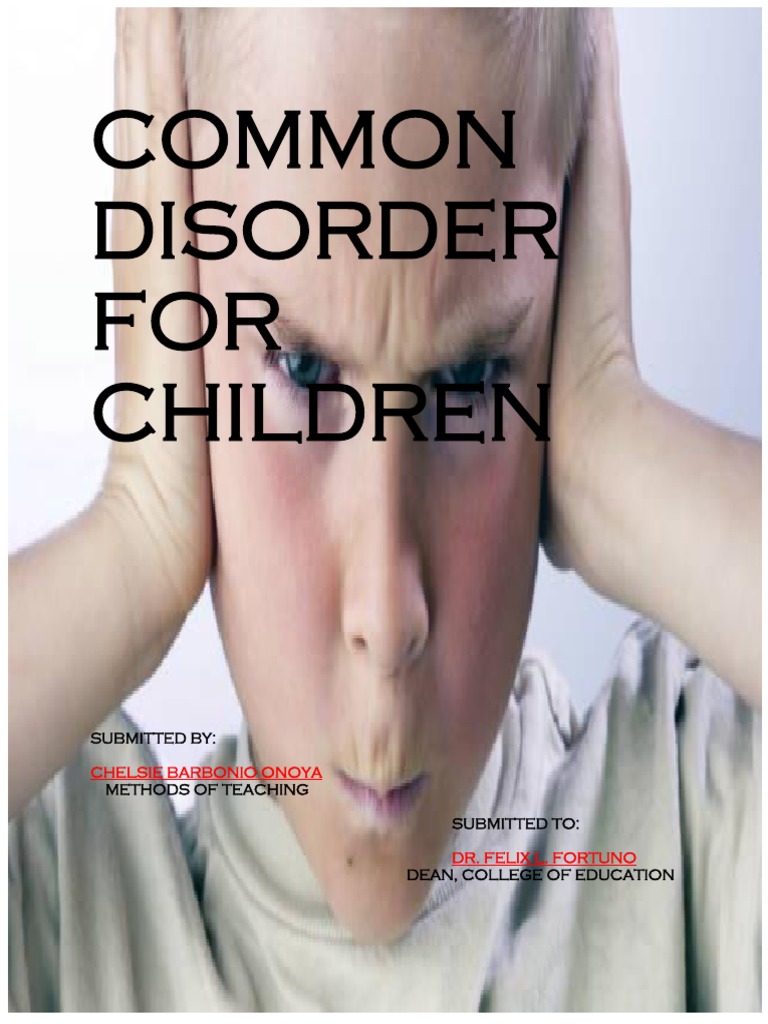 Common Disorder For Children | PDF | Psychosis | Spectrum Disorder