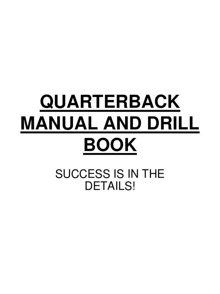 Qb Manual And Drill Book Pdf Quarterback Foot