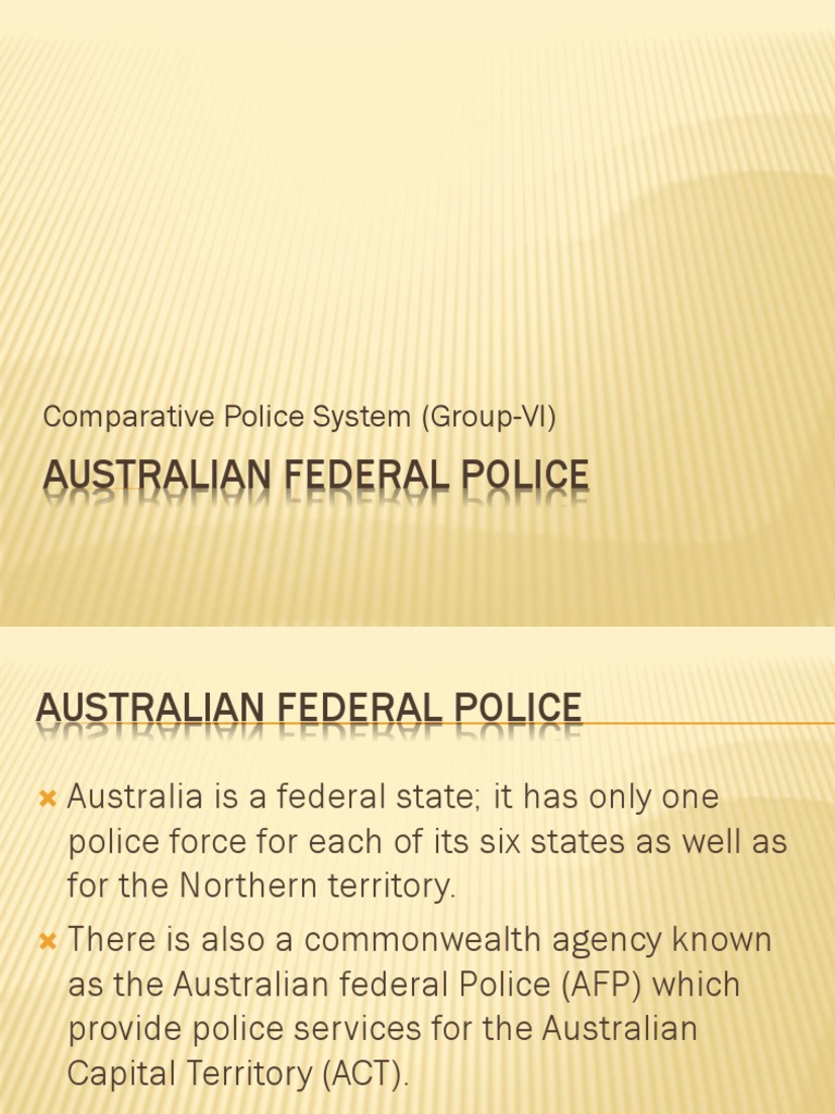 Australian Federal Police: Comparative Police System (Group-VI) | PDF