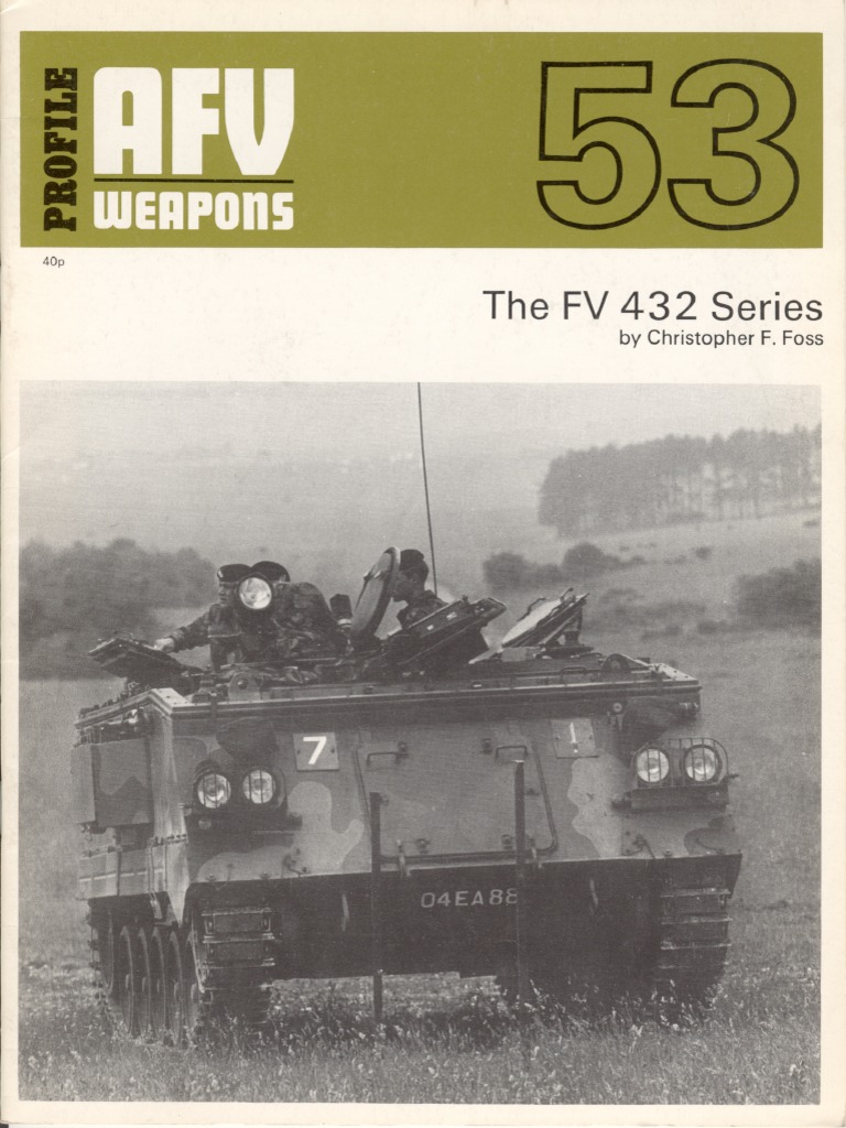 AFV Profile 053 - The FV432 Series | PDF