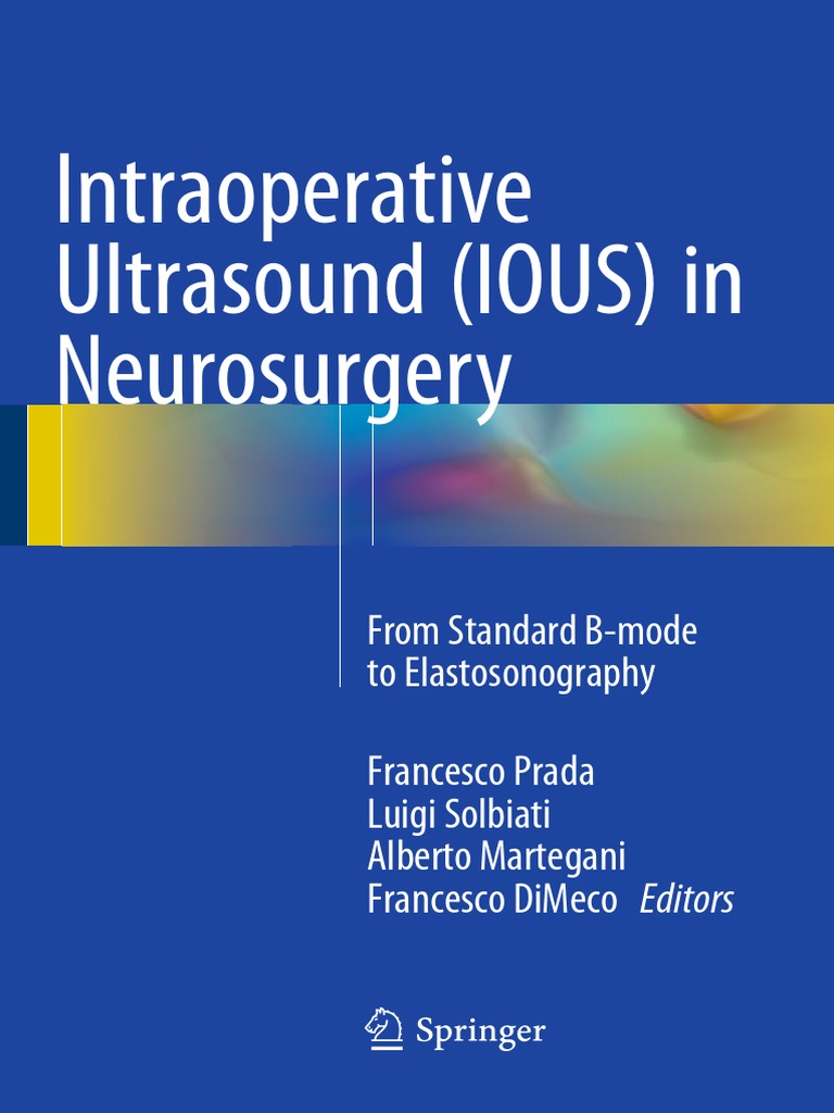 Intraoperative Ultrasound (IOUS) in Neurosurgery | PDF | Medical ...
