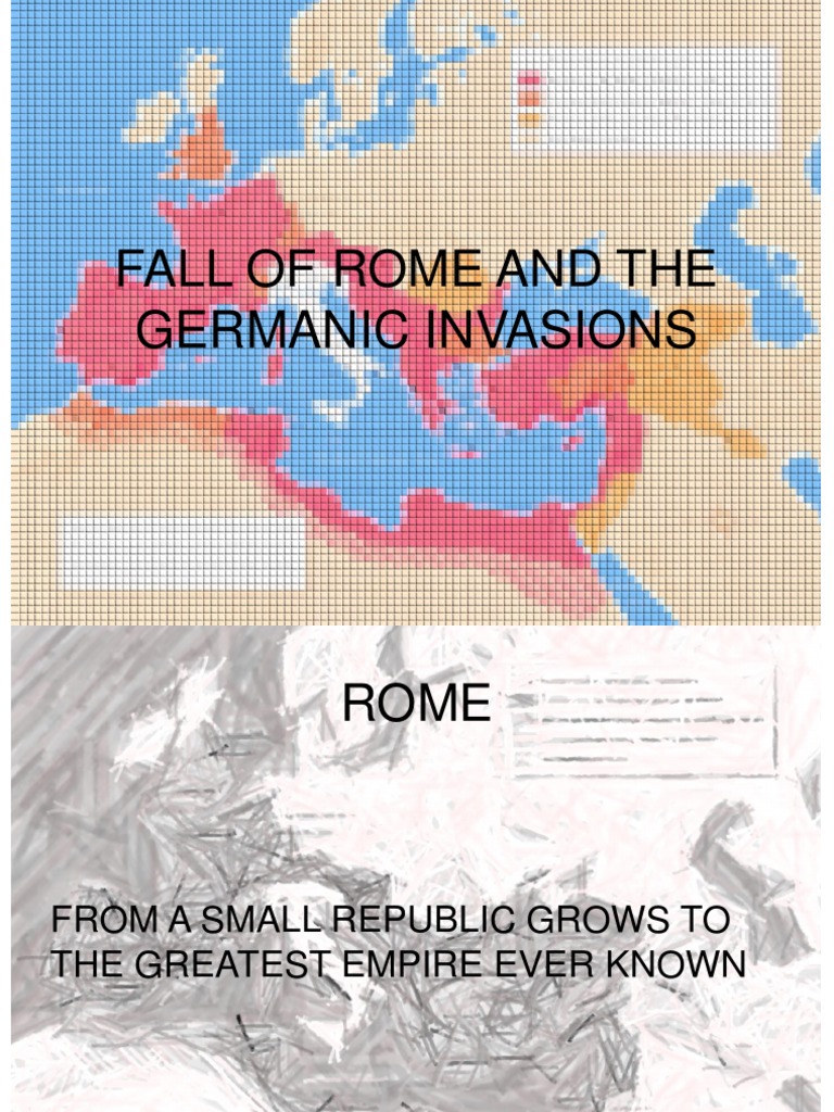 Fall of Rome and The Germanic Invasions | PDF | Roman Empire ...