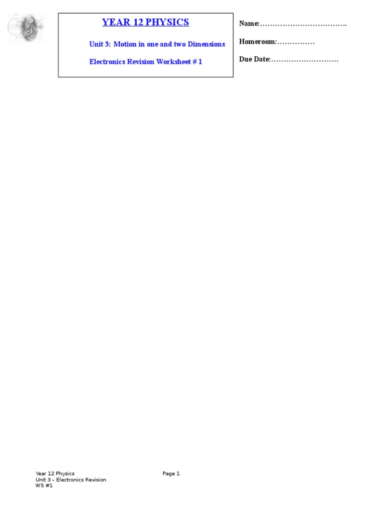 Year 12 Physics: Unit 3: Motion in One and Two Dimensions Electronics ...