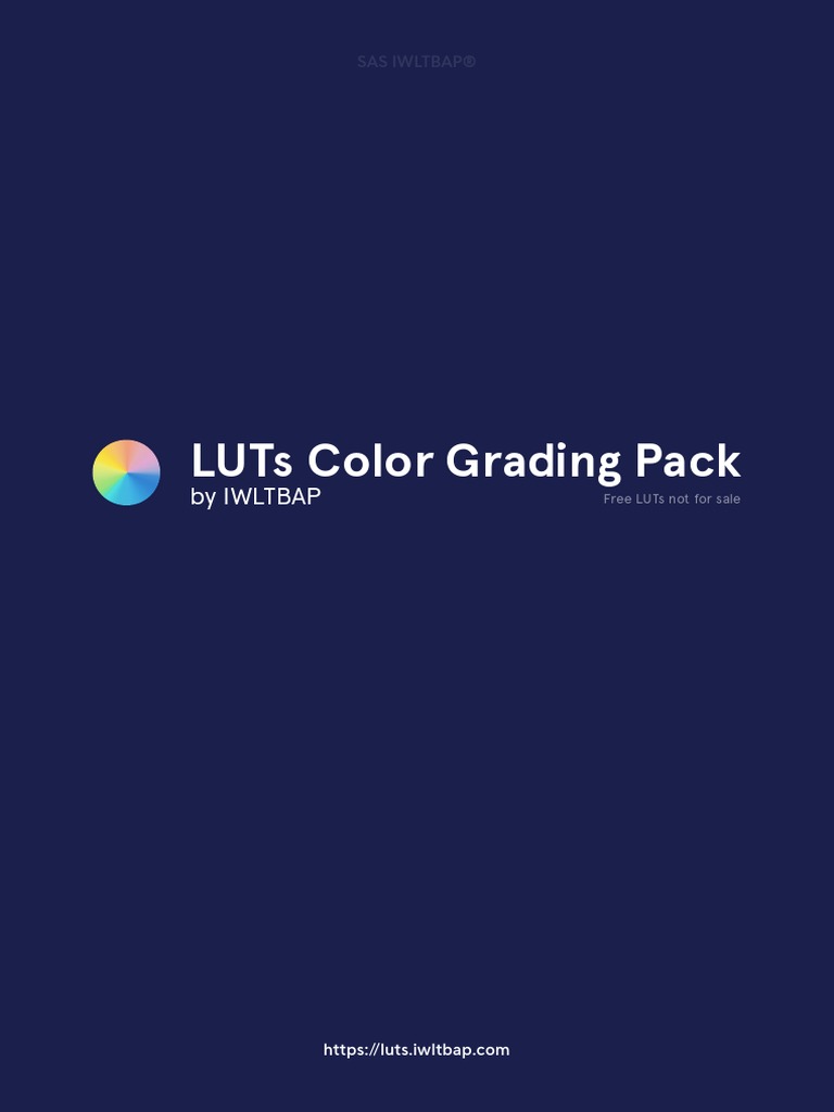 Readme - LUTs Color Grading Pack by IWLTBAP (Free) PDF | PDF | Adobe ...