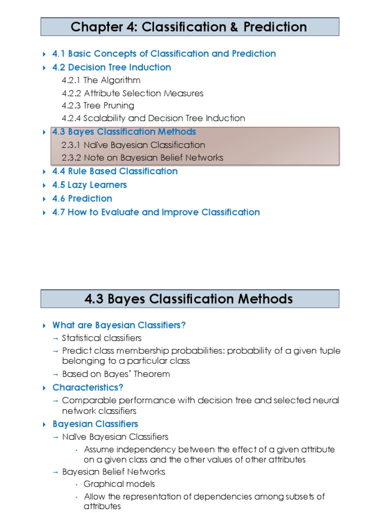 Chapter 4: Classification & Prediction: 4.1 Basic Concepts of Classification and Prediction 4.2 ...
