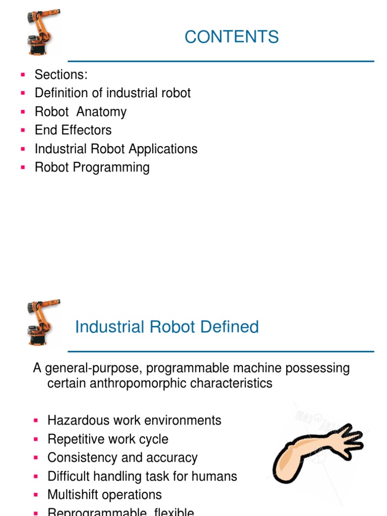 Sections: Definition of Industrial Robot Robot Anatomy End Effectors ...