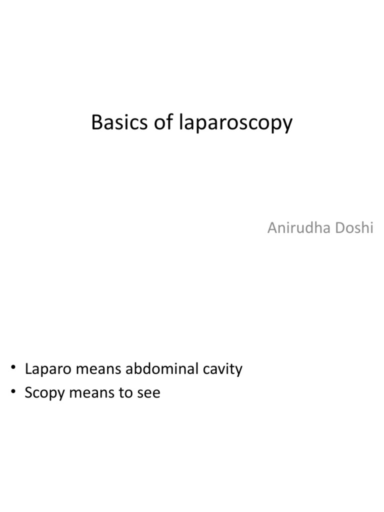 Basics of Laparoscopy: Anirudha Doshi | Download Free PDF | Surgery ...