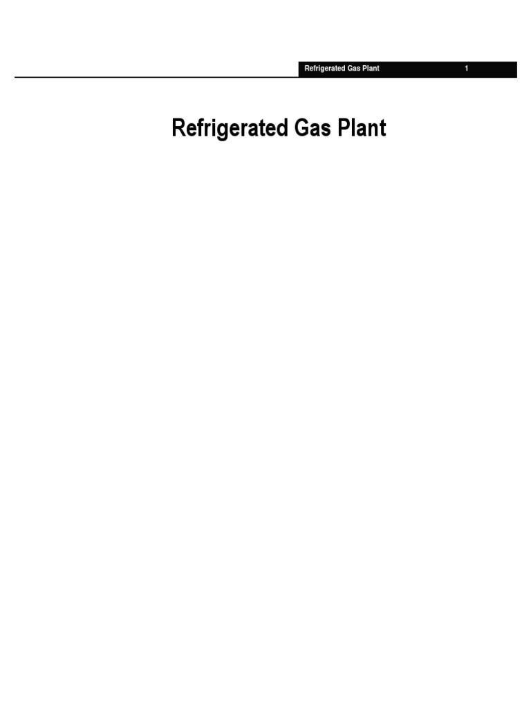 Refrigerated Gas Plant Simulation Guide | PDF | Heat Exchanger | Pressure