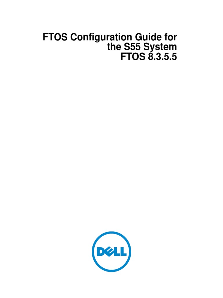 FTOS Configuration Guide For The S55 System FTOS 8.3.5.5 | PDF | Computer Standards | Computer ...