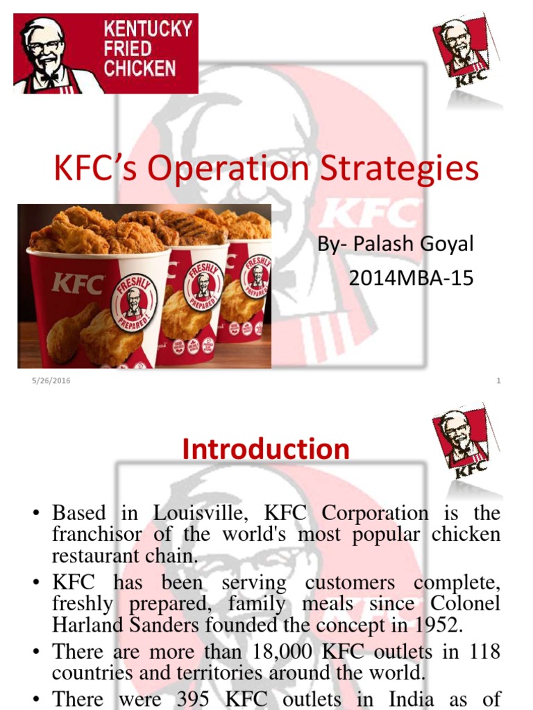 KFC's Operation Strategies: By-Palash Goyal 2014MBA-15 | PDF | Fast ...