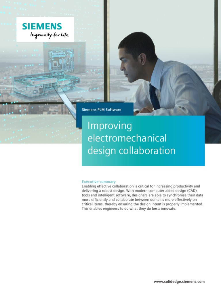 Siemens PLM Improving Electromechanical Design Collaboration WP 71985 ...