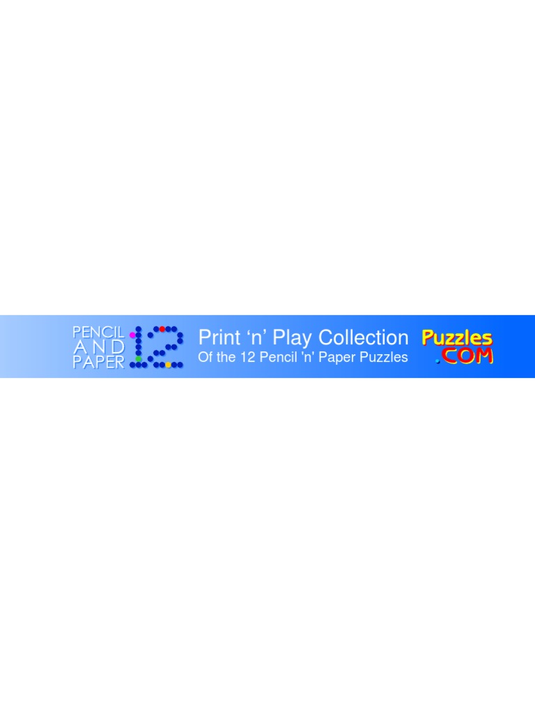 Print N' Play Collection: of The 12 Pencil 'N' Paper Puzzles | PDF ...