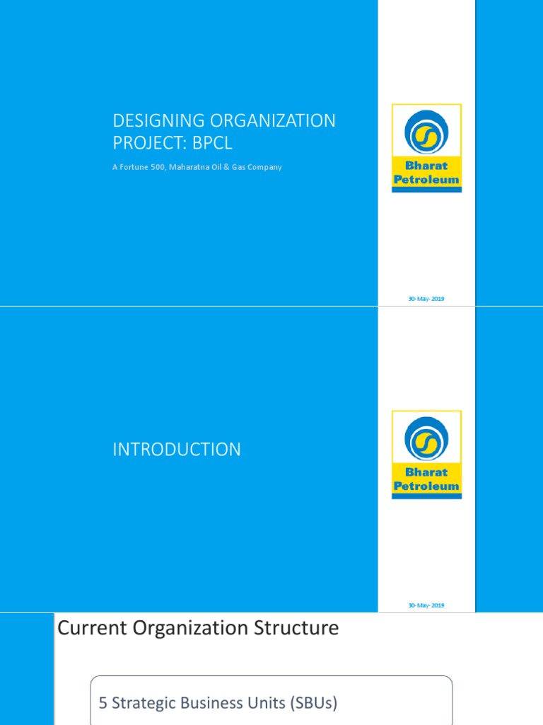 Designing Organization Project: BPCL: A Fortune 500, Maharatna Oil ...