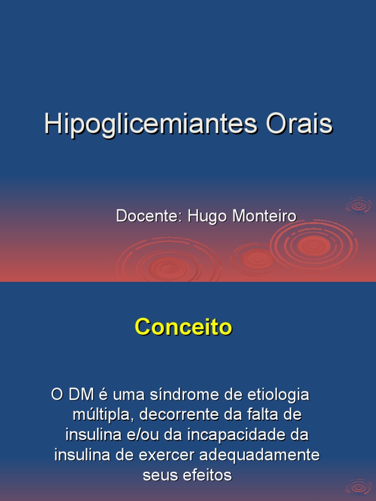 Hipoglicemiantes Orais | PDF | Diabetes mellitus | Insulina