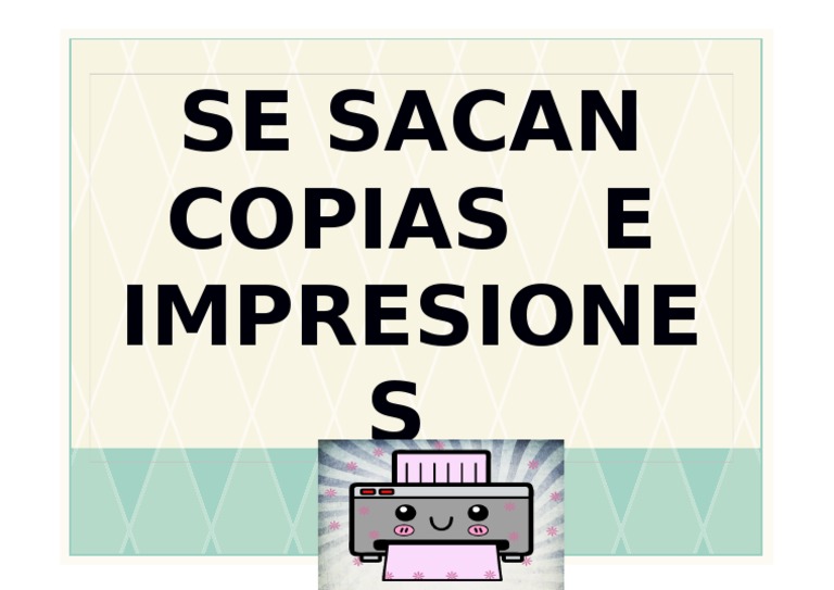 Se Sacan Copias e Impresiones | PDF
