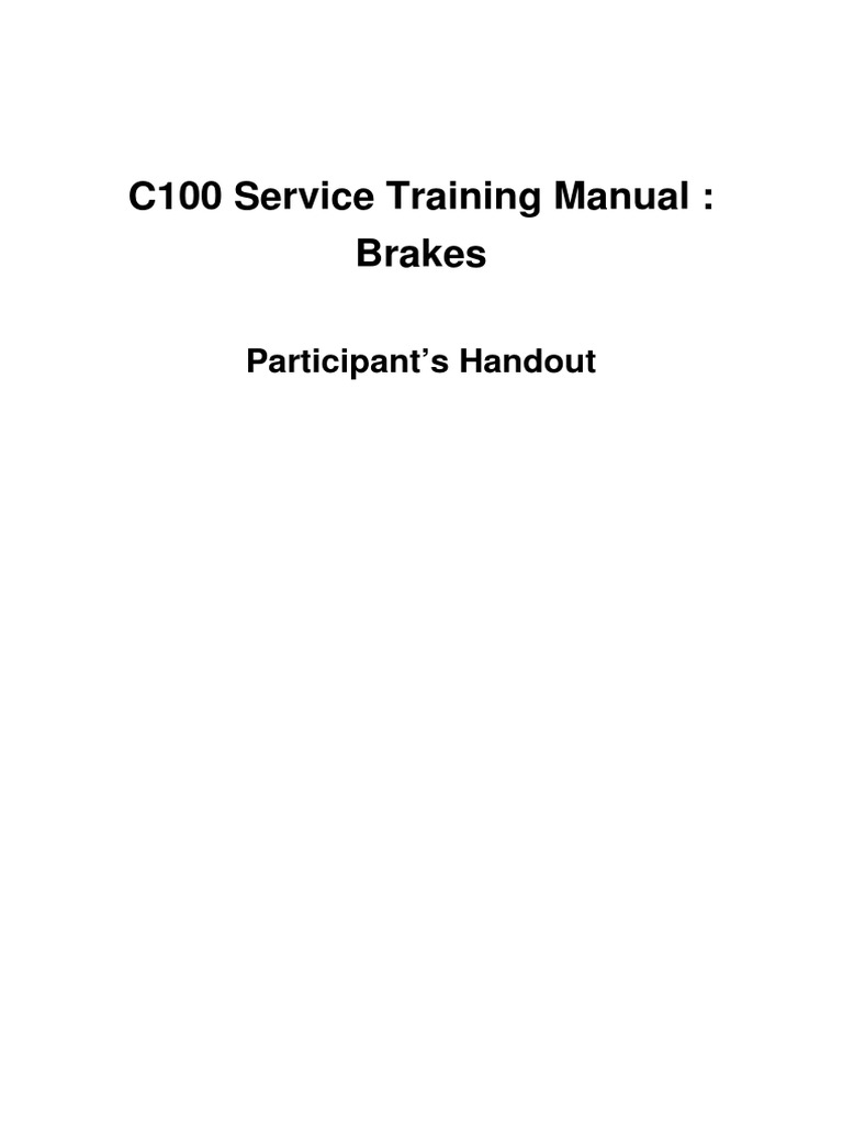 C100 Service Training Manual: Brakes: Participant's Handout | PDF ...