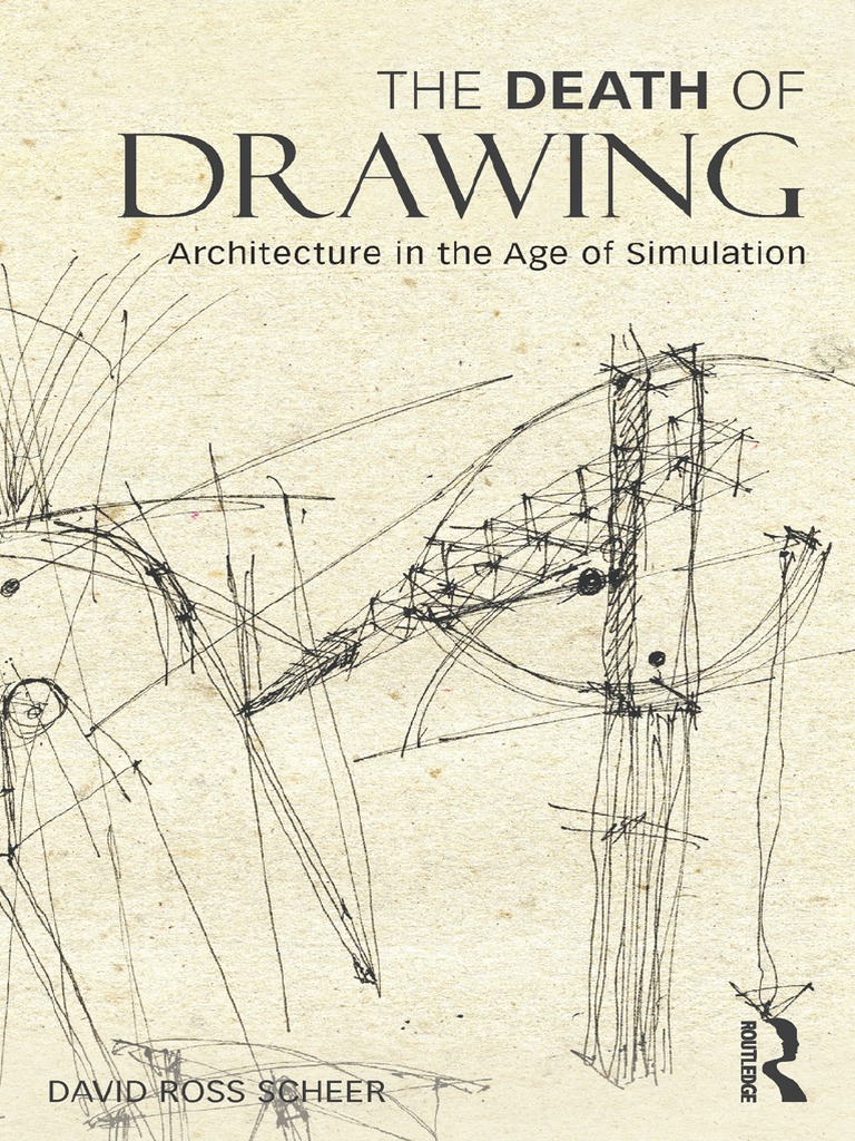 The Death of Drawing | PDF | Idea | Building Information Modeling