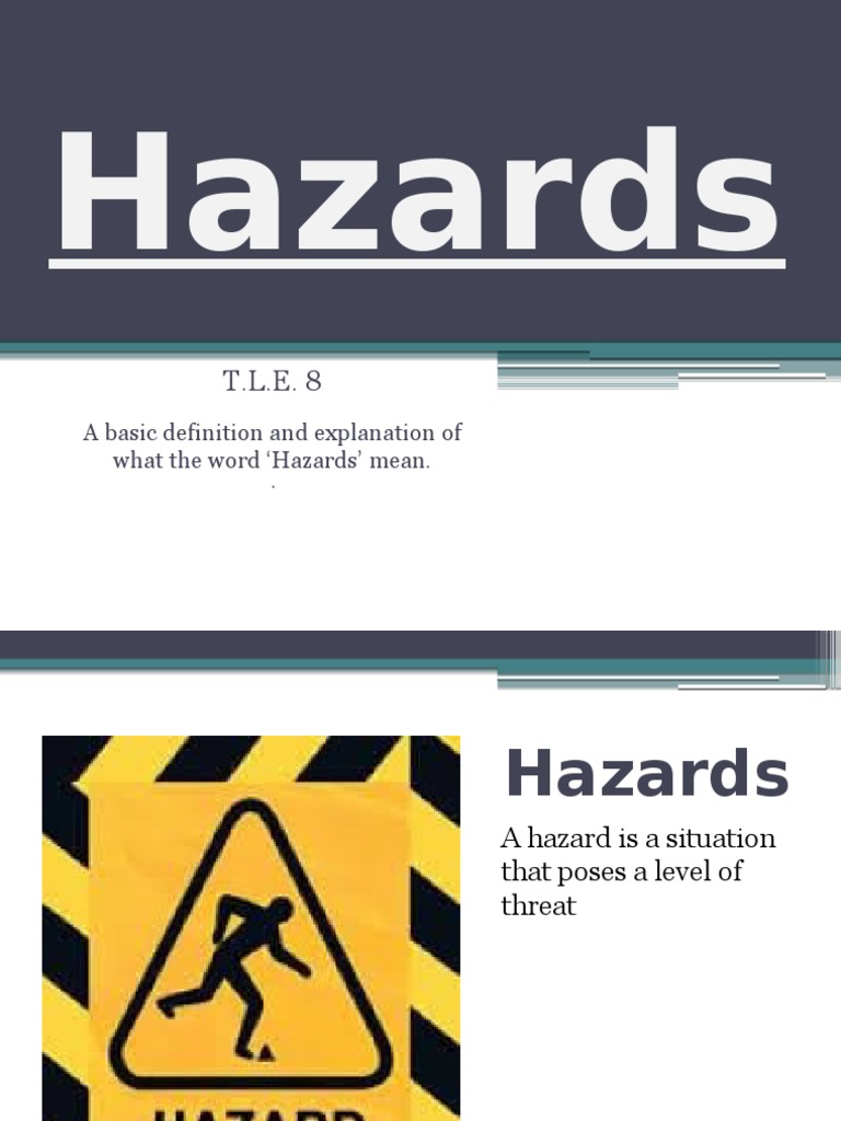 Hazards: A Basic Definition and Explanation of What The Word Hazards ...