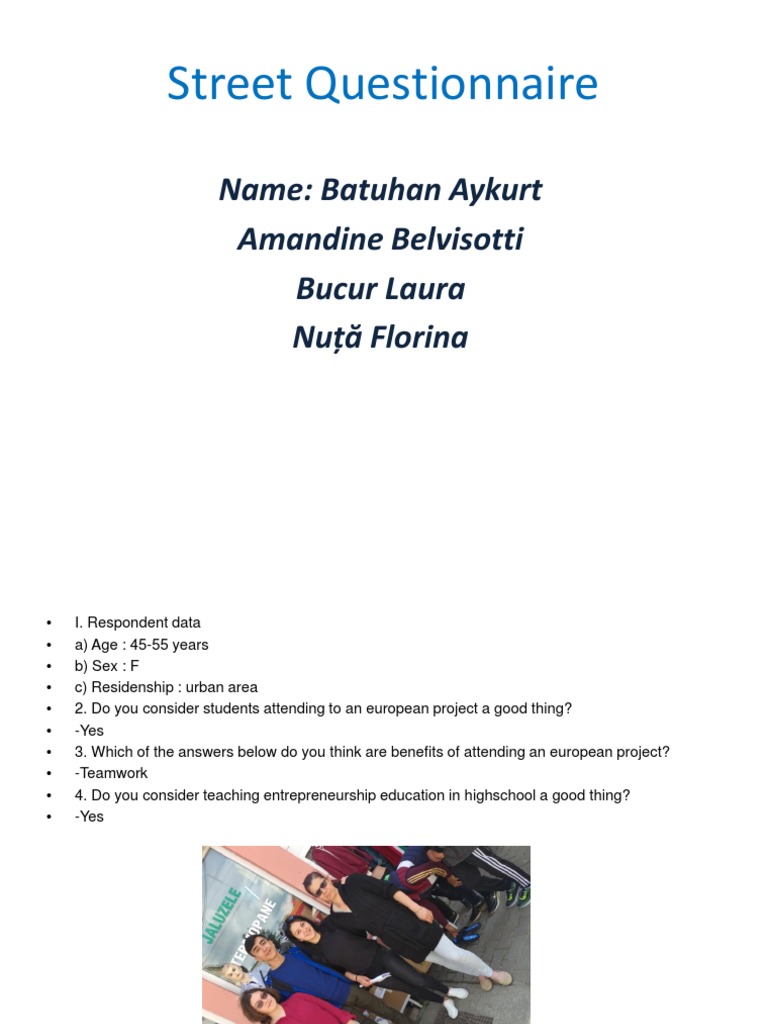 Street Questionnaire: Name: Batuhan Aykurt Amandine Belvisotti Bucur ...