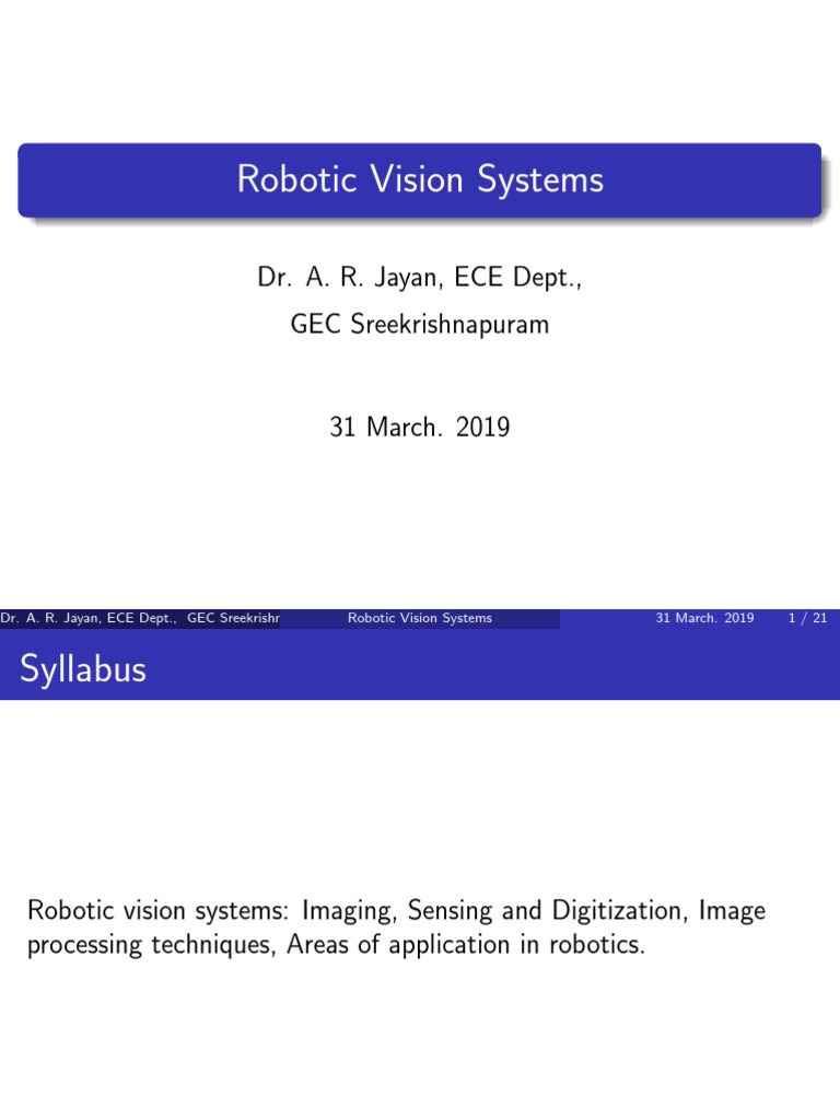 Robotic Vision Systems: Dr. A. R. Jayan, ECE Dept., GEC ...